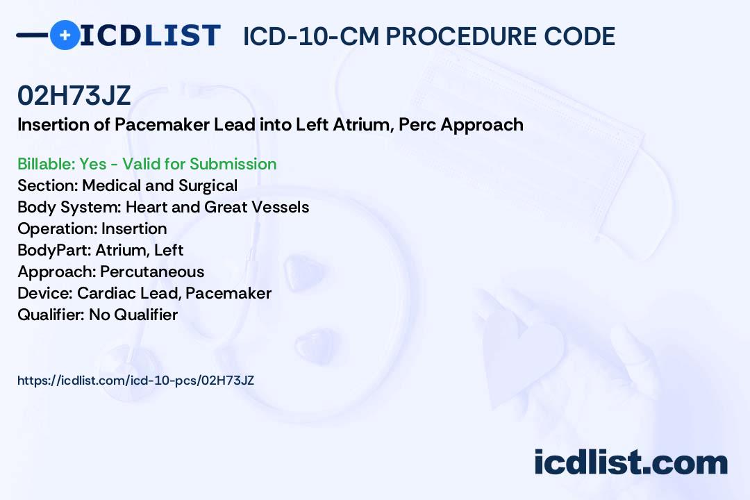ICD-10-PCS Procedure Code 02H73JZ - Insertion of Pacemaker Lead into ...