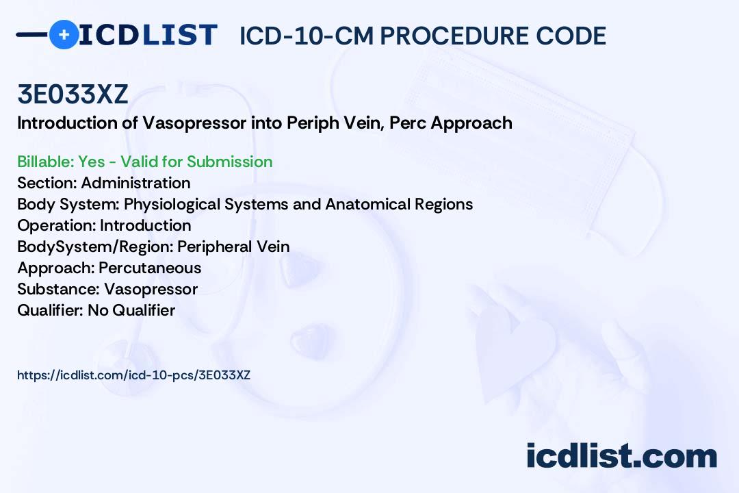 ICD-10-PCS Procedure Code 3E033XZ - Introduction of Vasopressor into ...