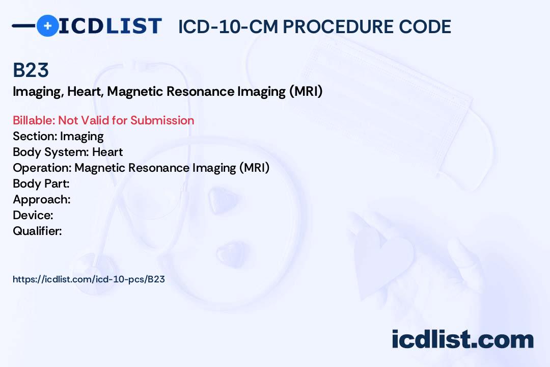 ICD-10-PCS Procedure Code B23 - Imaging, Heart, Magnetic Resonance ...