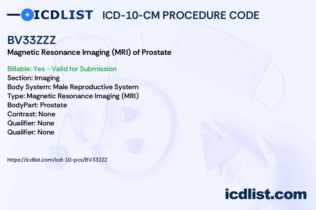 ICD-10-PCS Procedure Code BV33ZZZ - Magnetic Resonance Imaging (MRI) of ...
