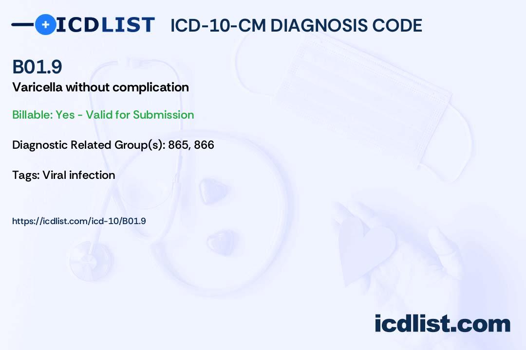 ICD-10-CM Diagnosis Code B01.9 - Varicella without complication