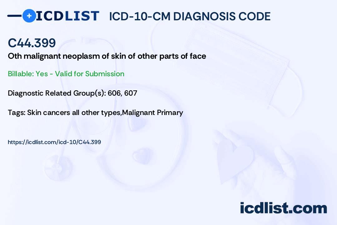 ICD-10-CM Diagnosis Code C44.399 - Other specified malignant neoplasm ...