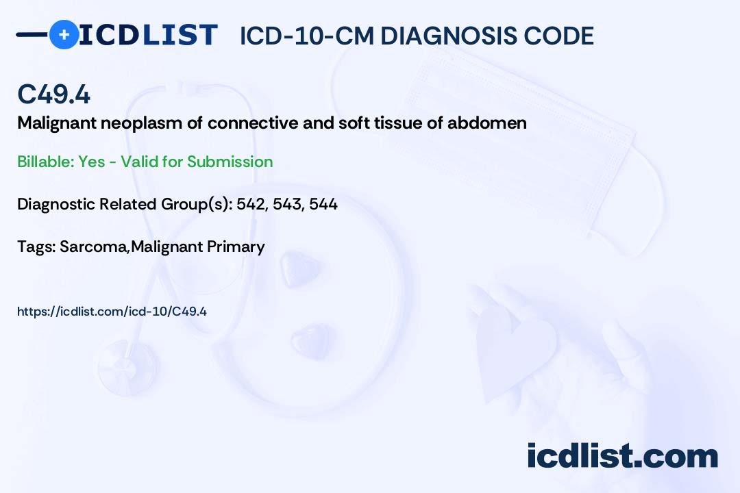 ICD-10-CM Diagnosis Code C49.4 - Malignant neoplasm of connective and ...