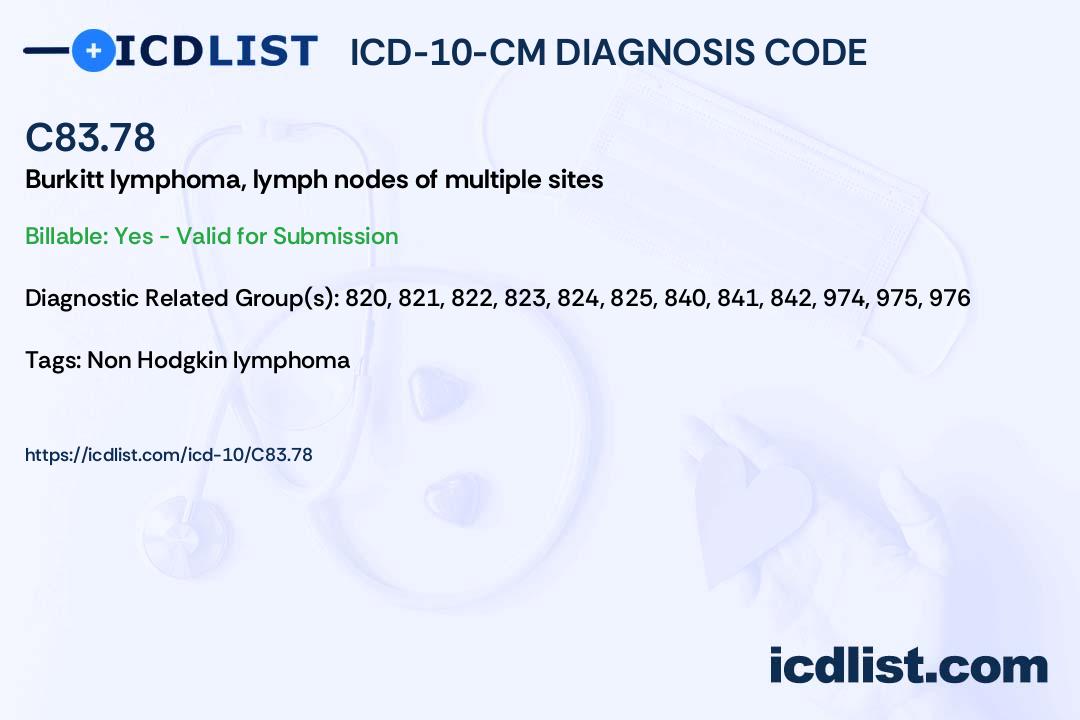 ICD-10-CM Diagnosis Code C83.78 - Burkitt lymphoma, lymph nodes of ...