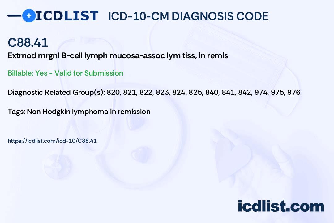 ICD-10-CM Diagnosis Code C88.41 - Extranodal marginal zone B-cell ...