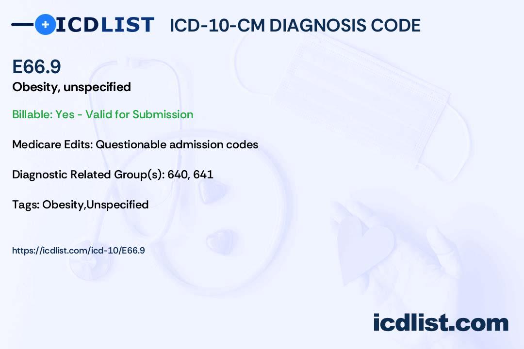 ICD 10 CM Diagnosis Code E66 9 Obesity Unspecified ICD 10 CM Diagnosis Code E66 9 Obesity Unspecified