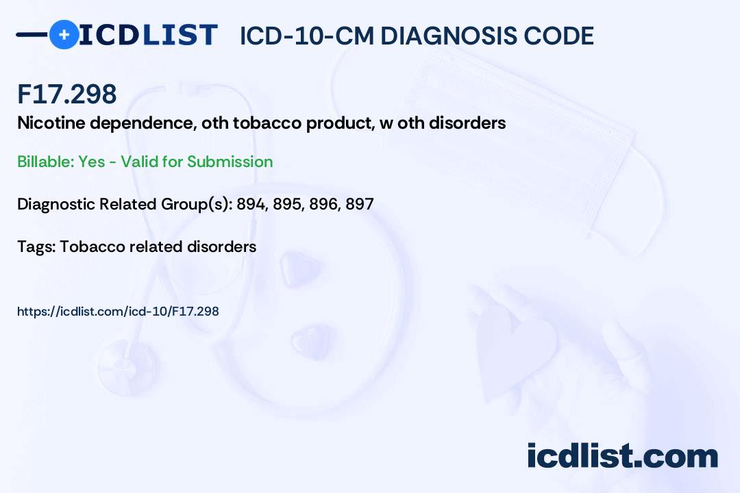 ICD-10-CM Diagnosis Code F17.298 - Nicotine dependence, other tobacco ...