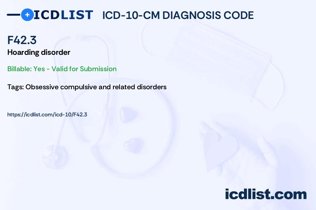 ICD-10-CM Diagnosis Code F42.3 - Hoarding disorder