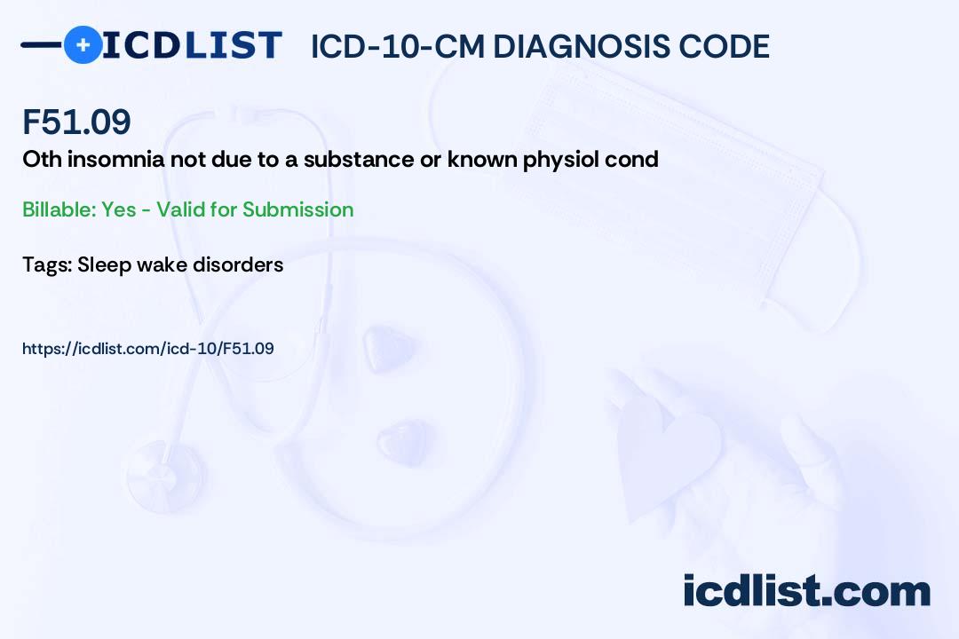 ICD-10-CM Diagnosis Code F51.09 - Other insomnia not due to a substance ...