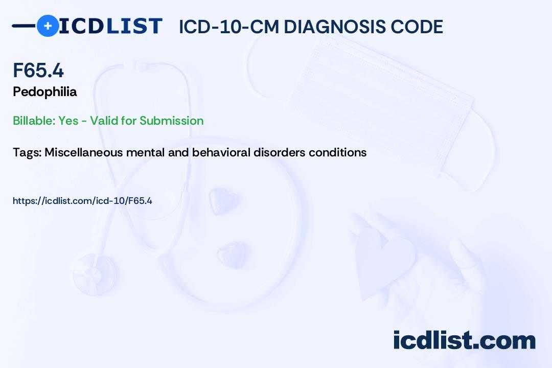 ICD-10-CM Diagnosis Code F65.4 - Pedophilia