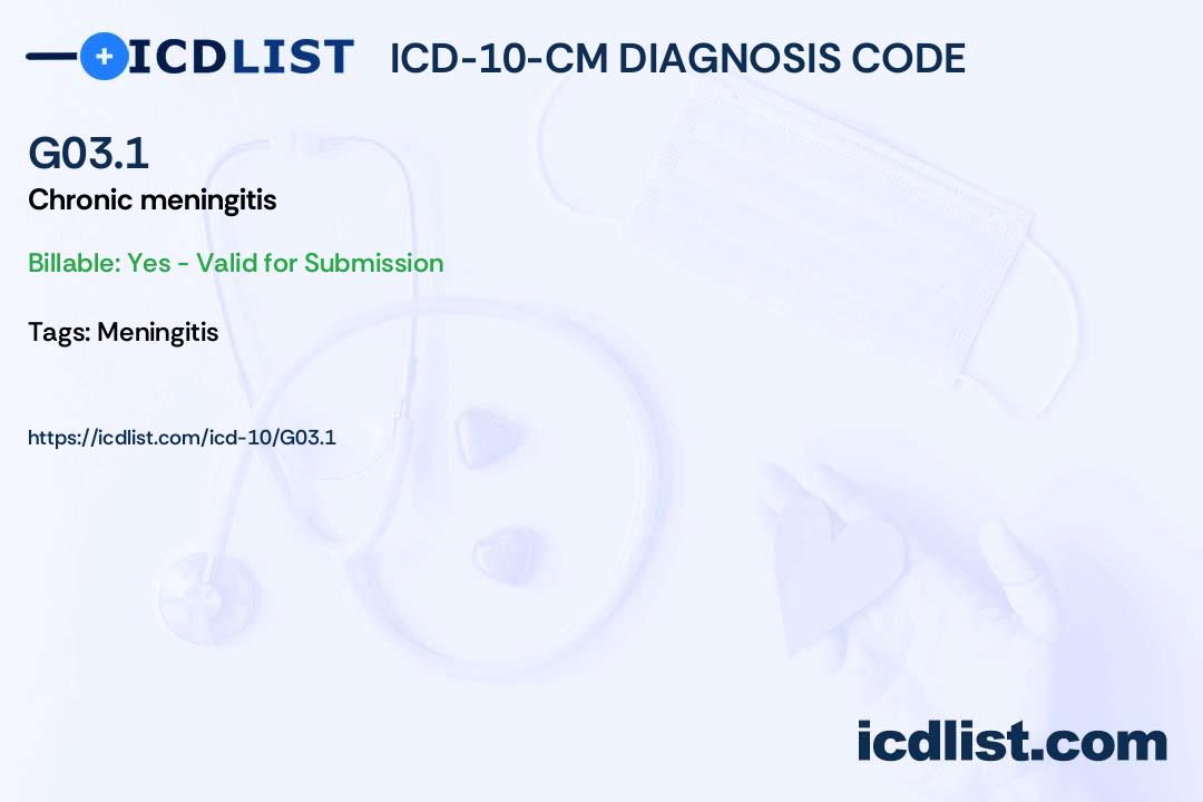 ICD-10-CM Diagnosis Code G03.1 - Chronic meningitis