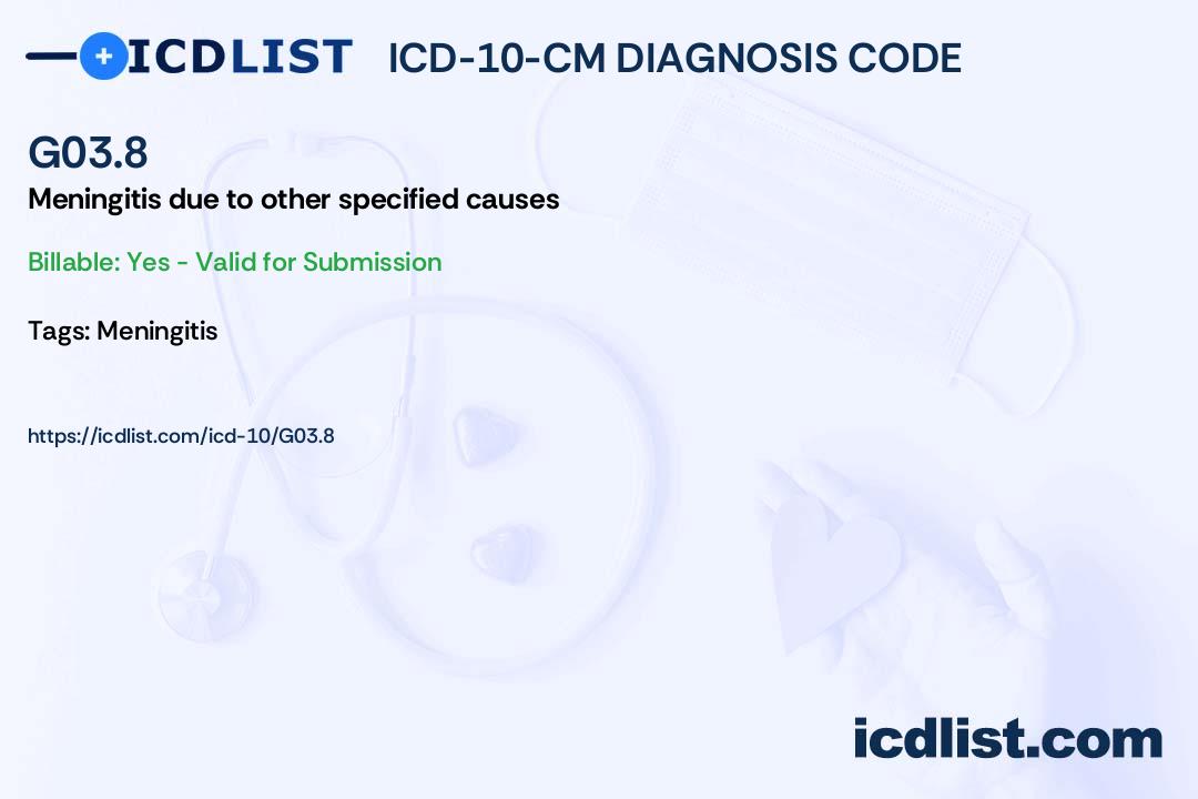ICD-10-CM Diagnosis Code G03.8 - Meningitis due to other specified causes