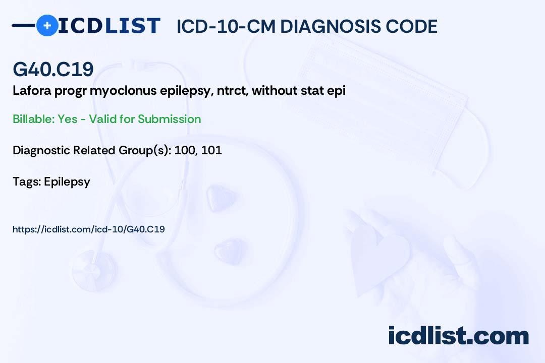 ICD-10-CM Diagnosis Code G40.C19 - Lafora progressive myoclonus ...