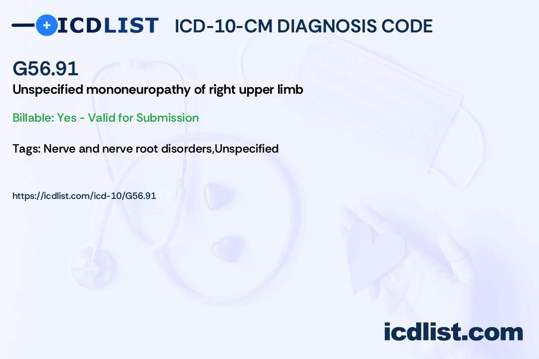 ICD-10-CM Diagnosis Code G56.91 - Unspecified mononeuropathy of right ...