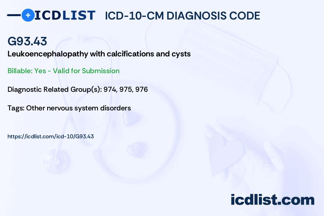 ICD-10-CM Diagnosis Code G93.43 - Leukoencephalopathy with ...