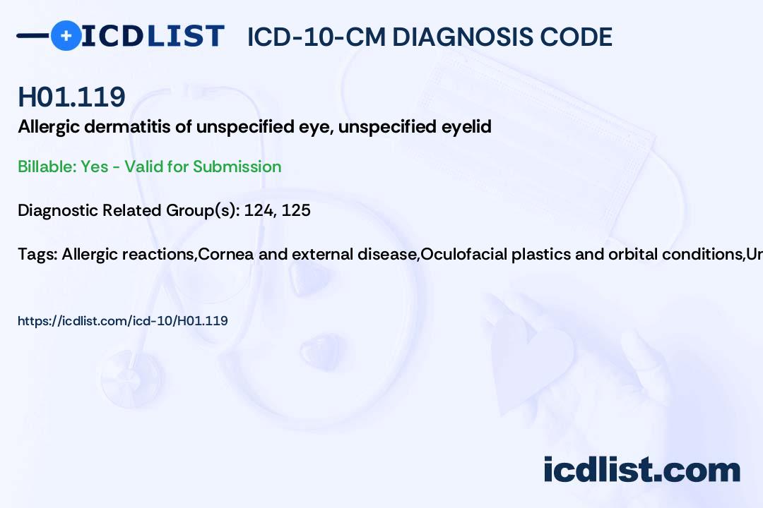 ICD-10-CM Diagnosis Code H01.119 - Allergic dermatitis of unspecified ...