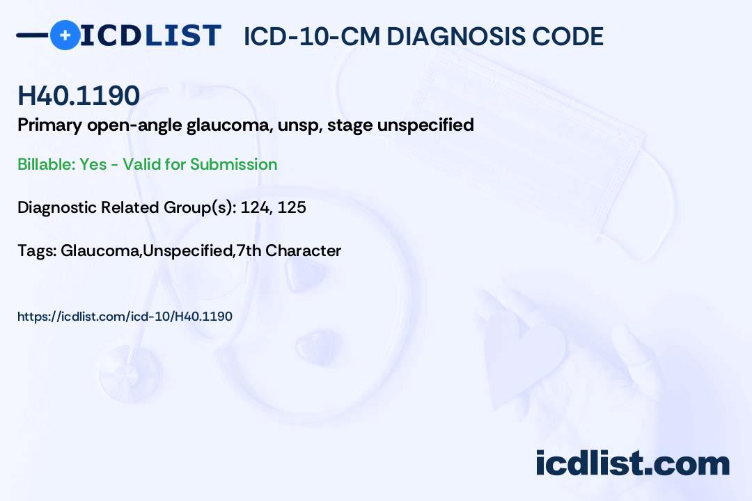 ICD-10-CM Diagnosis Code H40.1190 - Primary open-angle glaucoma ...