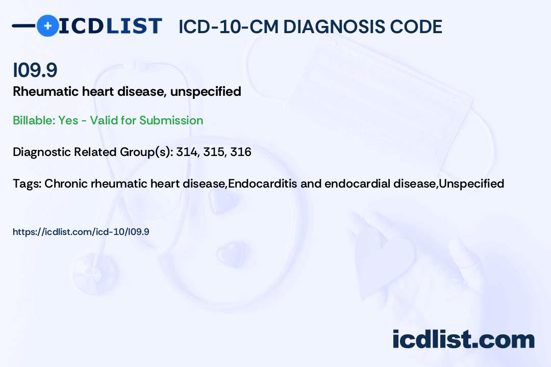 ICD-10-CM Diagnosis Code I09.9 - Rheumatic heart disease, unspecified