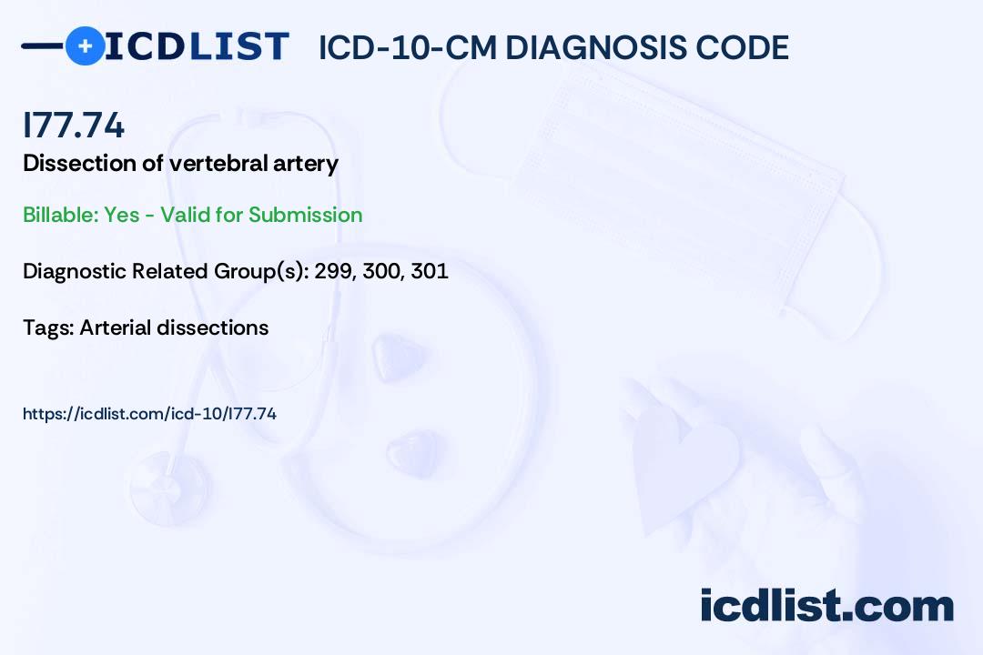 ICD-10-CM Diagnosis Code I77.74 - Dissection of vertebral artery