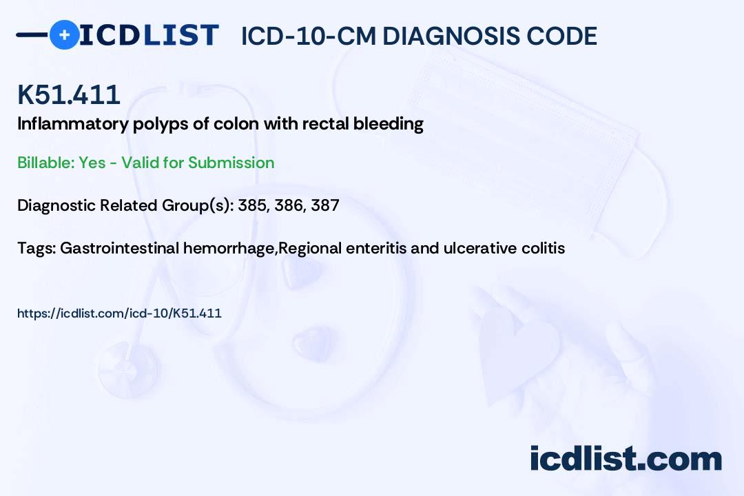 ICD-10-CM Diagnosis Code K51.411 - Inflammatory polyps of colon with ...