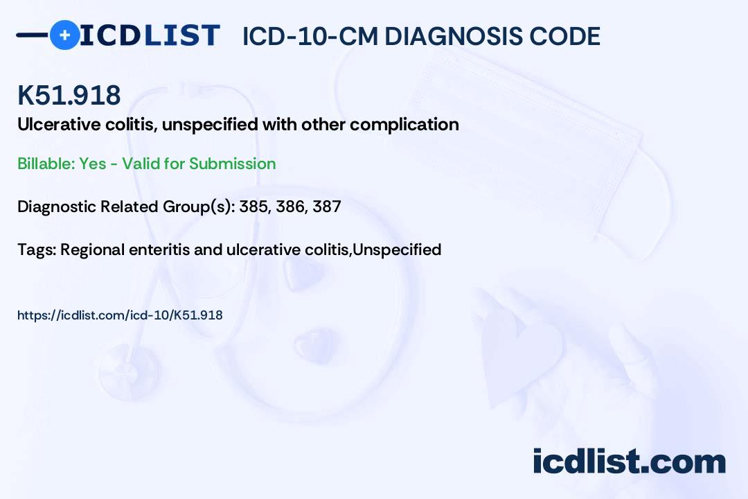 ICD-10-CM Diagnosis Code K51.918 - Ulcerative colitis, unspecified with ...