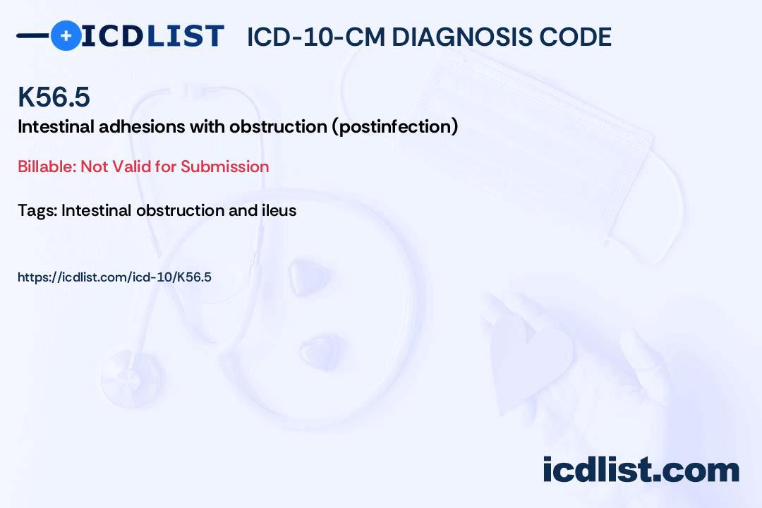 ICD-10-CM Diagnosis Code K56.5 - Intestinal adhesions [bands] with ...