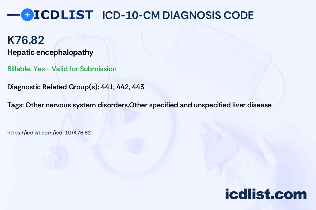 ICD-10-CM Diagnosis Code K76.82 - Hepatic encephalopathy