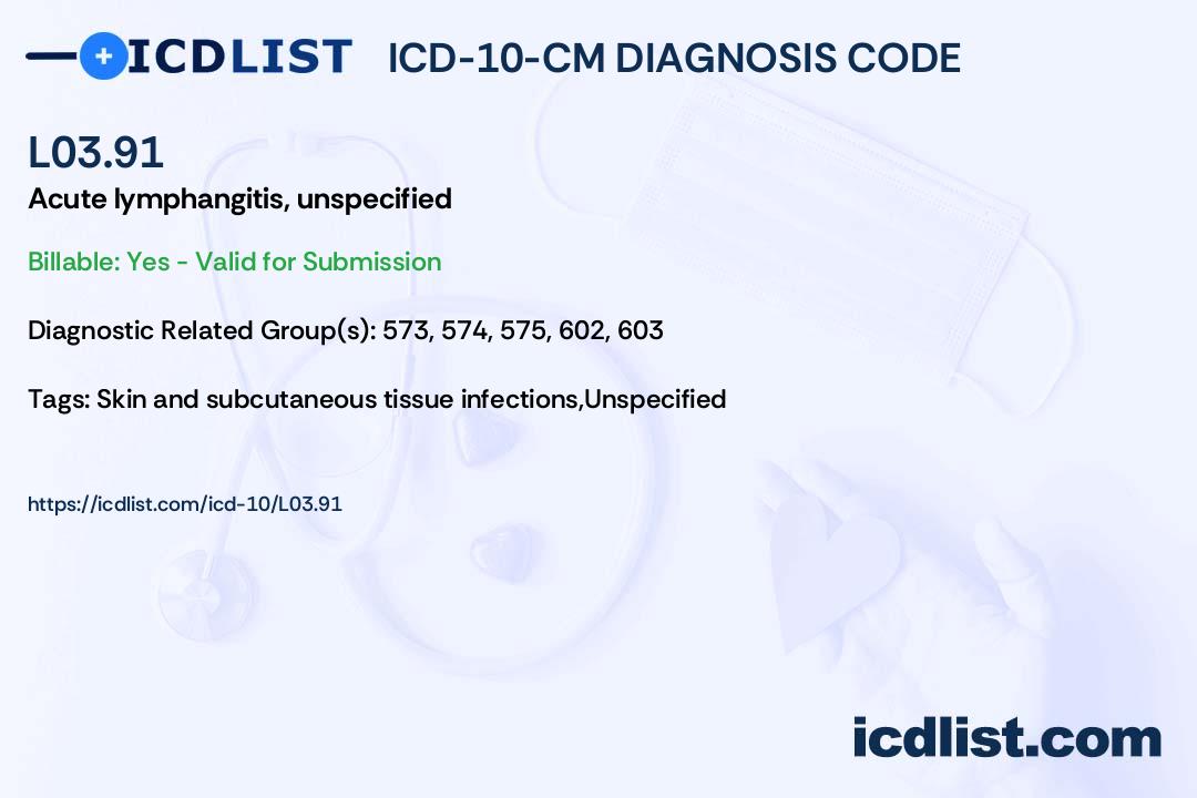 ICD-10-CM Diagnosis Code L03.91 - Acute lymphangitis, unspecified