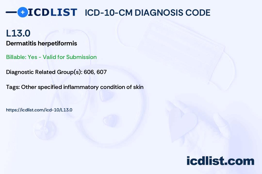 ICD-10-CM Diagnosis Code L13.0 - Dermatitis herpetiformis