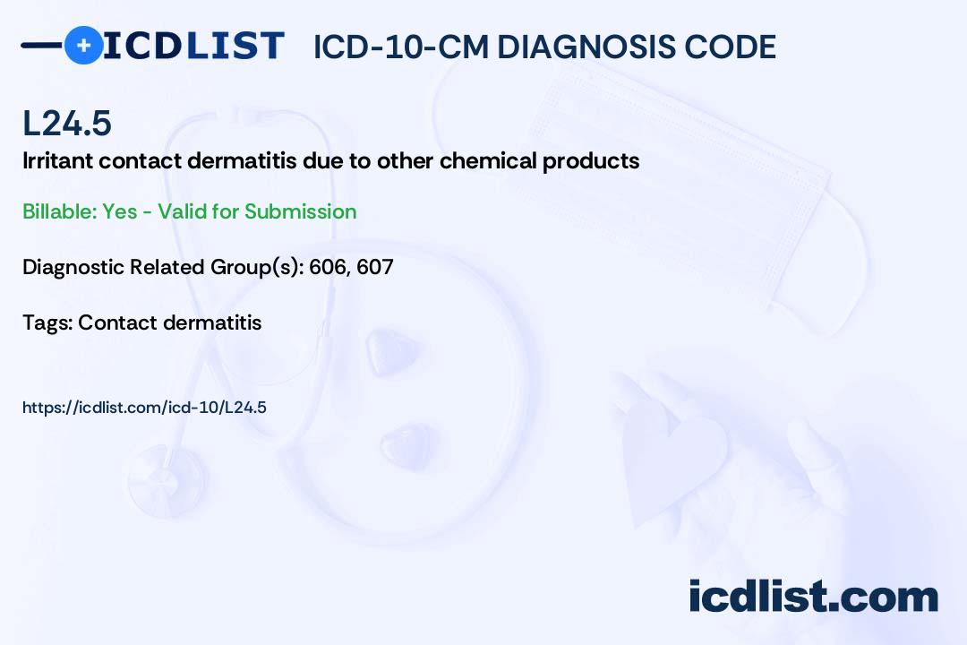 ICD-10-CM Diagnosis Code L24.5 - Irritant contact dermatitis due to ...