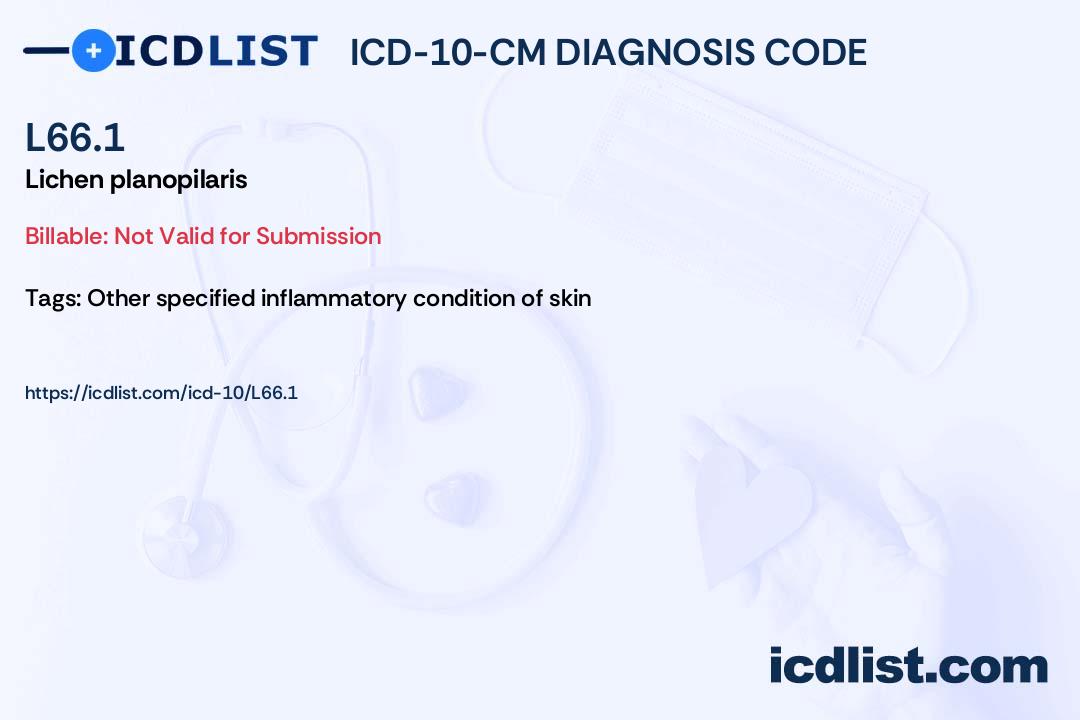 ICD-10-CM Diagnosis Code L66.1 - Lichen planopilaris