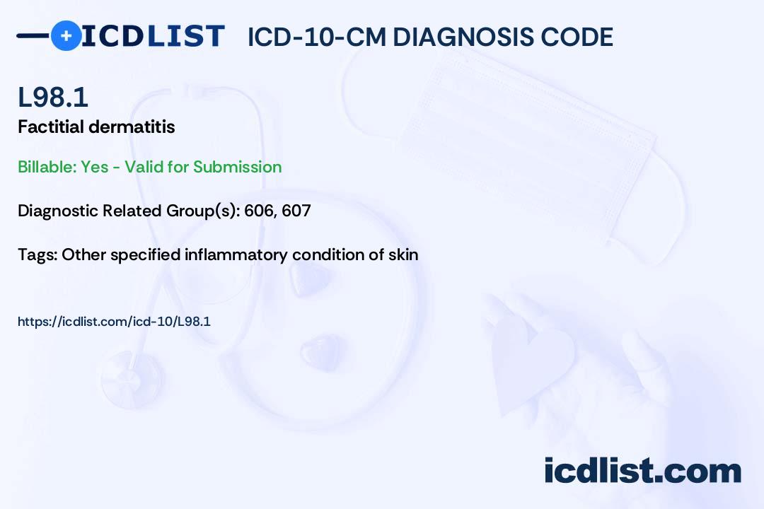 ICD-10-CM Diagnosis Code L98.1 - Factitial dermatitis