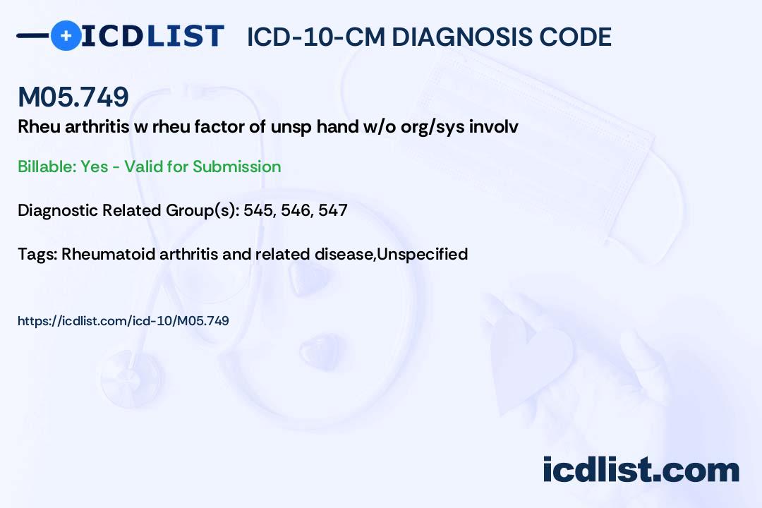 ICD-10-CM Diagnosis Code M05.749 - Rheumatoid arthritis with rheumatoid ...