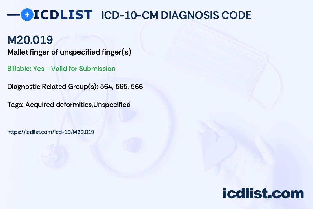 ICD-10-CM Diagnosis Code M20.019 - Mallet finger of unspecified finger(s)