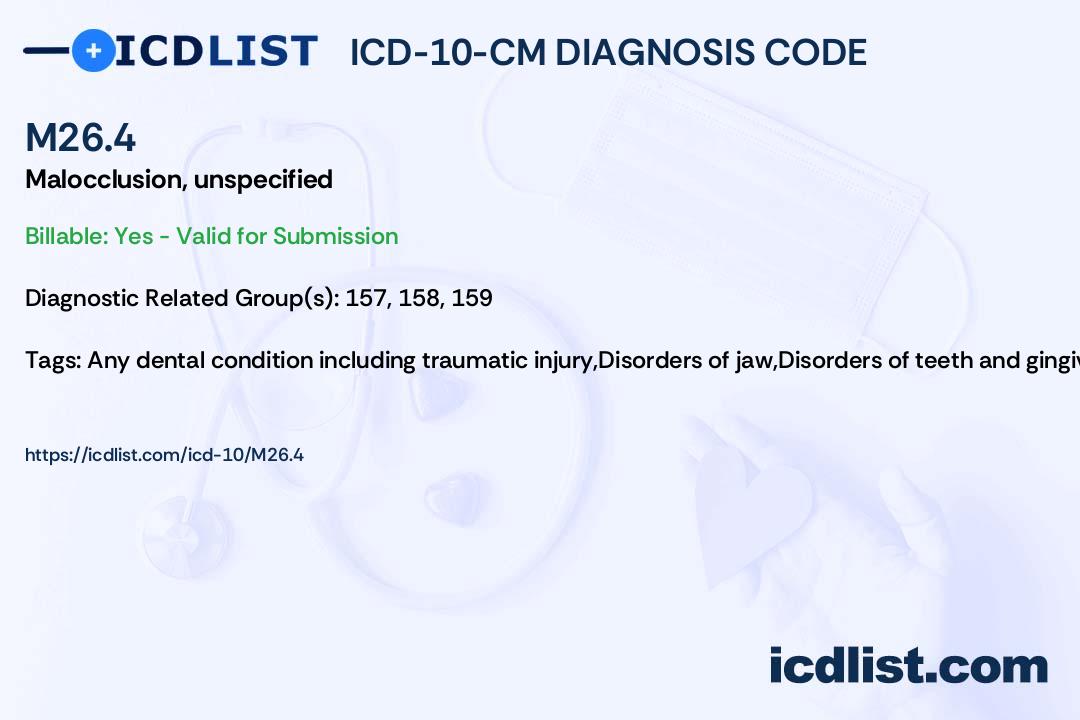 ICD-10-CM Diagnosis Code M26.4 - Malocclusion, unspecified