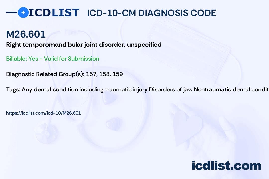 ICD-10-CM Diagnosis Code M26.601 - Right temporomandibular joint ...