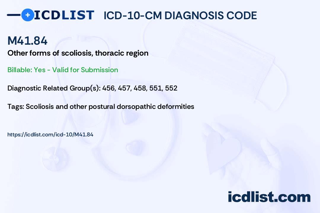 ICD-10-CM Diagnosis Code M41.84 - Other forms of scoliosis, thoracic region
