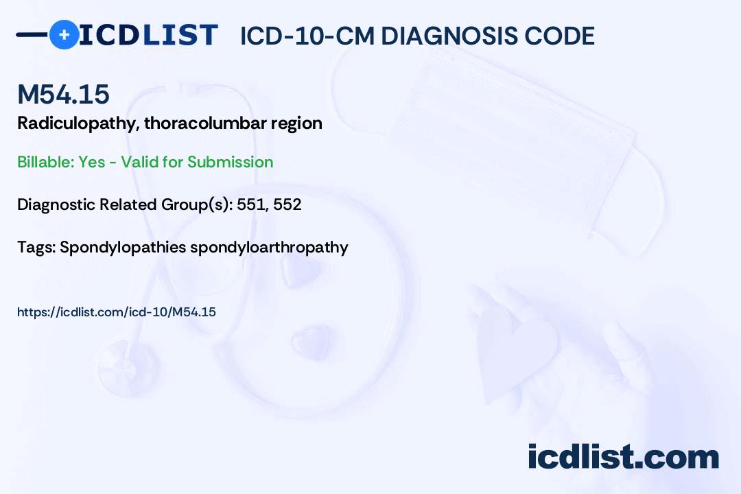 ICD-10-CM Diagnosis Code M54.15 - Radiculopathy, thoracolumbar region