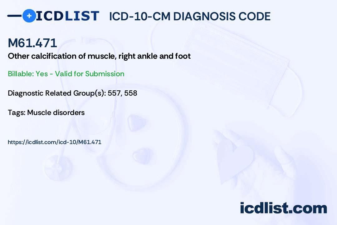 ICD-10-CM Diagnosis Code M61.471 - Other calcification of muscle, right ...