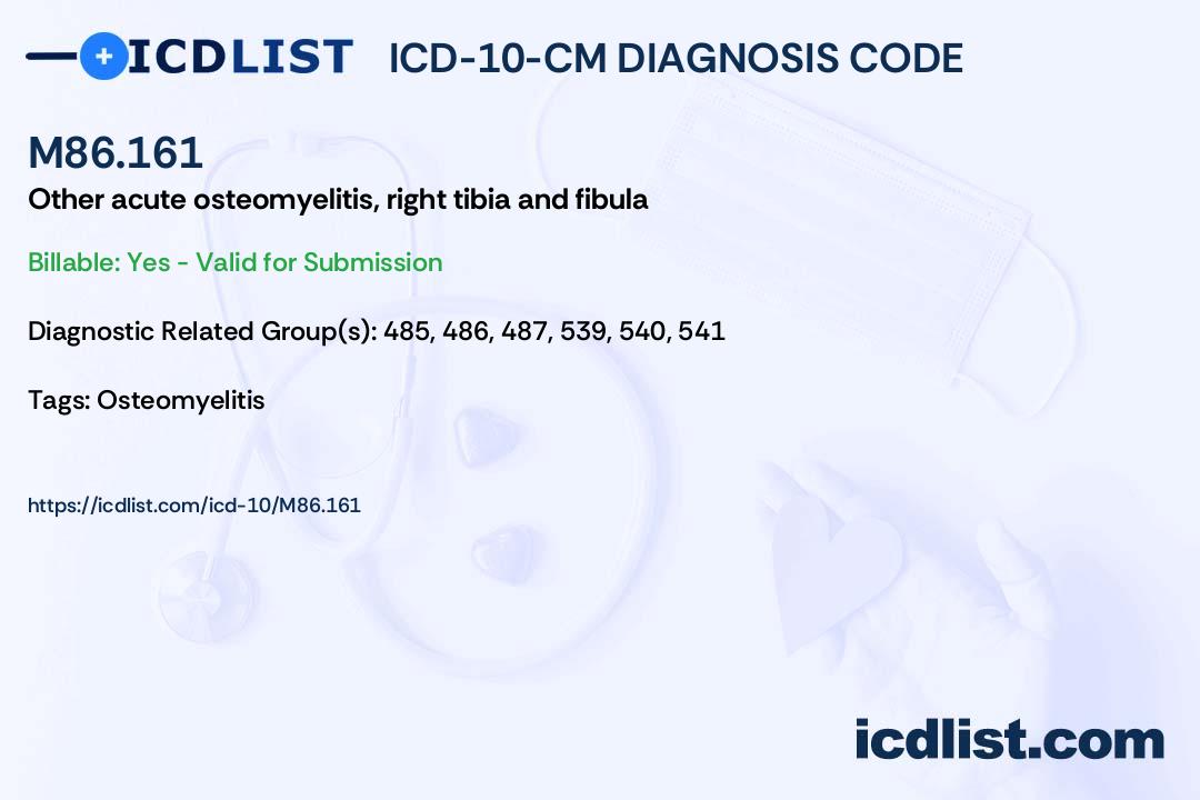 ICD-10-CM Diagnosis Code M86.161 - Other acute osteomyelitis, right ...