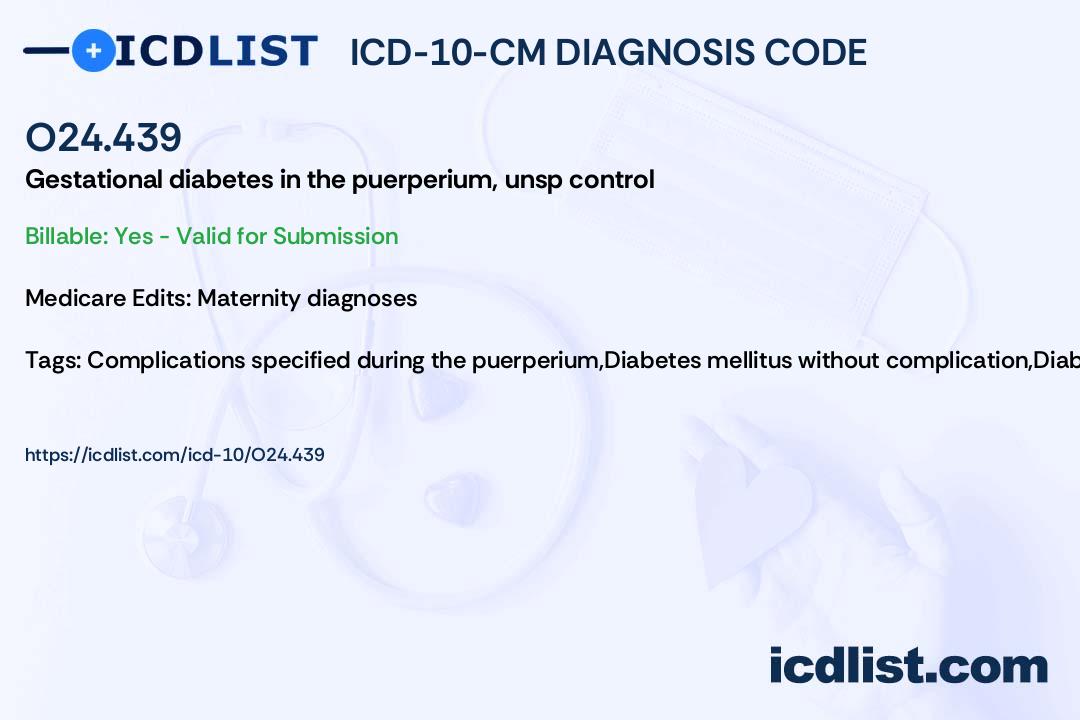ICD-10-CM Diagnosis Code O24.439 - Gestational diabetes mellitus in the ...