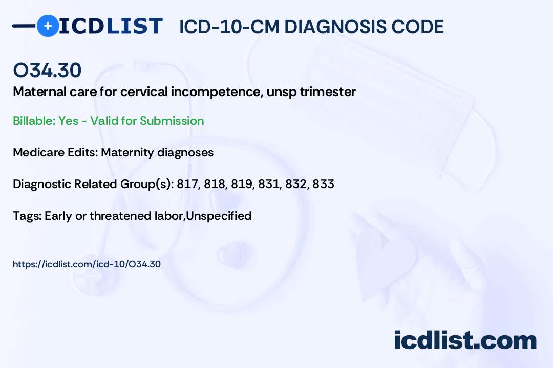 ICD 10 CM Diagnosis Code O34 30 Maternal Care For Cervical ICD 10 CM Diagnosis Code O34 30 Maternal Care For Cervical