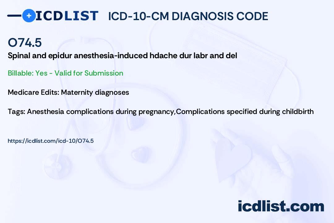 ICD-10-CM Diagnosis Code O74.5 - Spinal and epidural anesthesia-induced ...