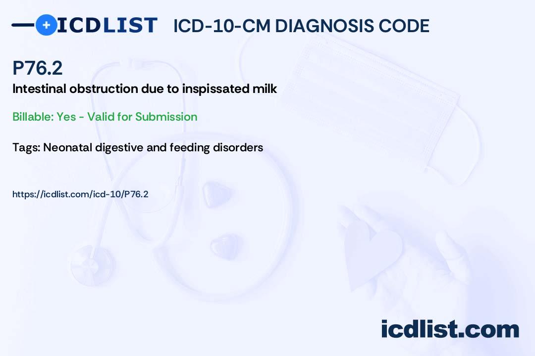 ICD-10-CM Diagnosis Code P76.2 - Intestinal obstruction due to ...