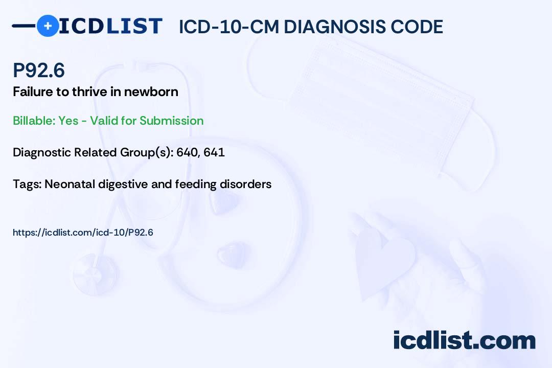 ICD-10-CM Diagnosis Code P92.6 - Failure to thrive in newborn