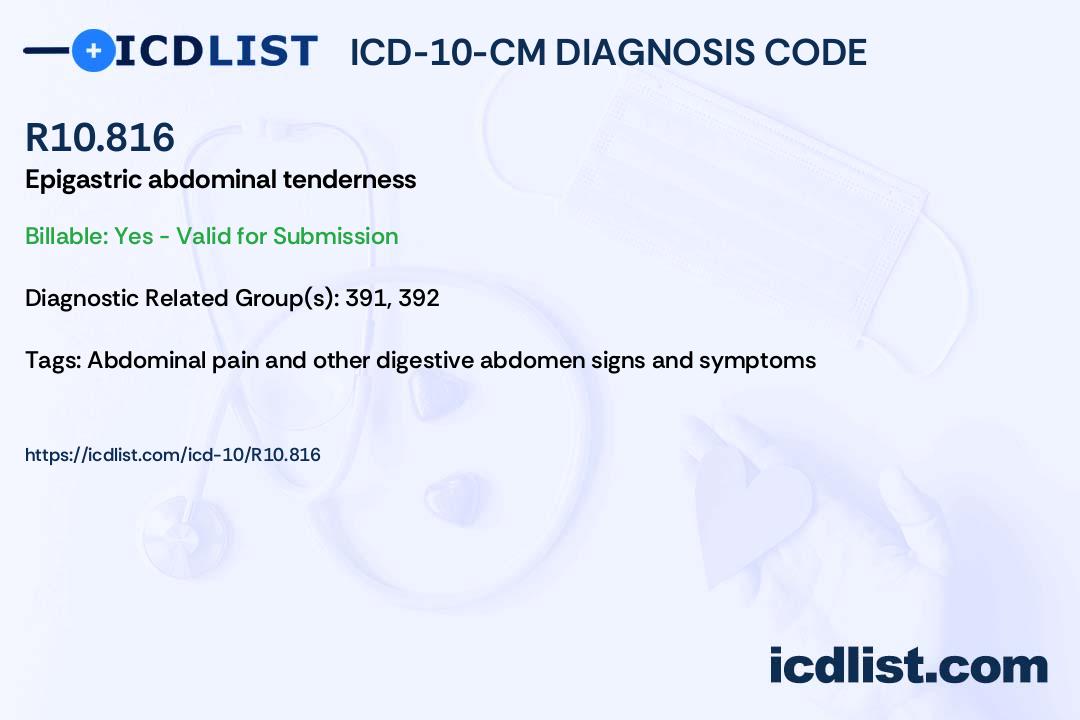 ICD-10-CM Diagnosis Code R10.816 - Epigastric abdominal tenderness