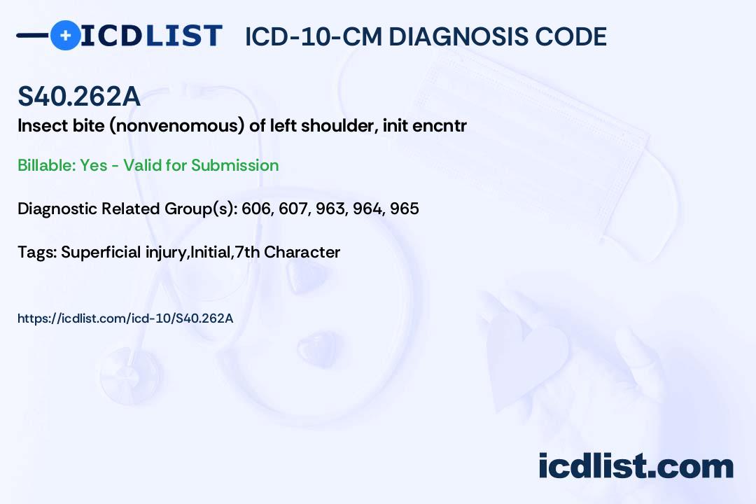 ICD-10-CM Diagnosis Code S40.262A - Insect bite (nonvenomous) of left ...