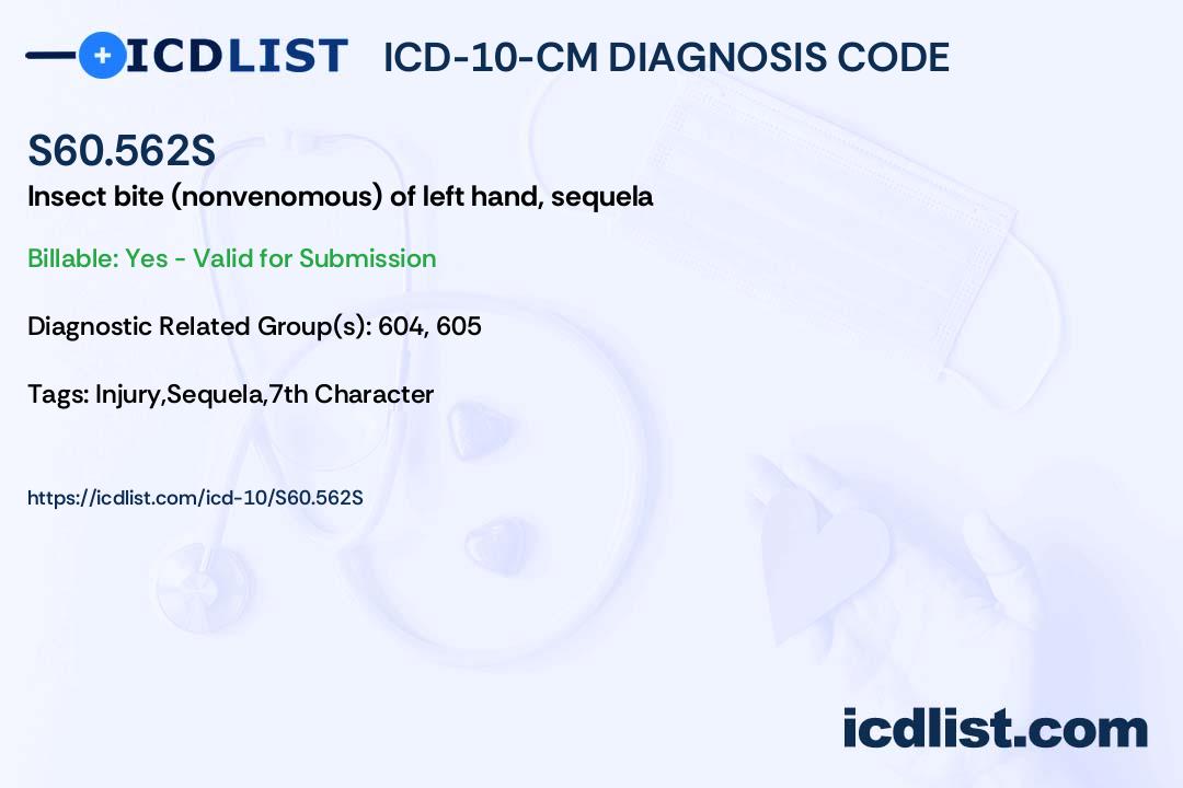 ICD-10-CM Diagnosis Code S60.562S - Insect bite (nonvenomous) of left ...