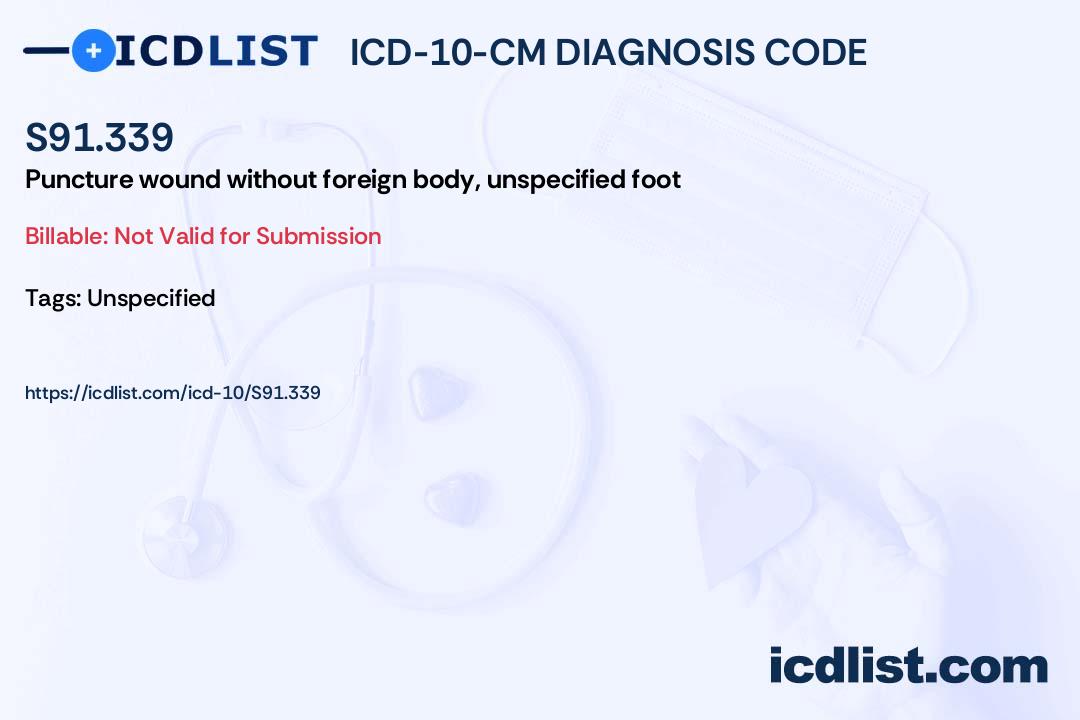 ICD-10-CM Diagnosis Code S91.339 - Puncture wound without foreign body ...