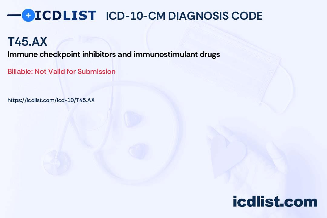 ICD-10-CM Diagnosis Code T45.AX - Poisoning by, adverse effect of and ...